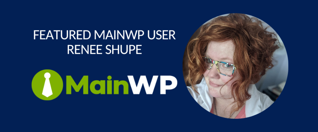 MainWP Featured User: Renee Shupe brings Geek in a Pocket to her ...