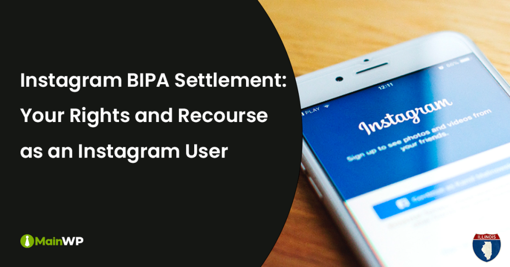 What You Need to Know About the Instagram BIPA Settlement - MainWP WordPress Management